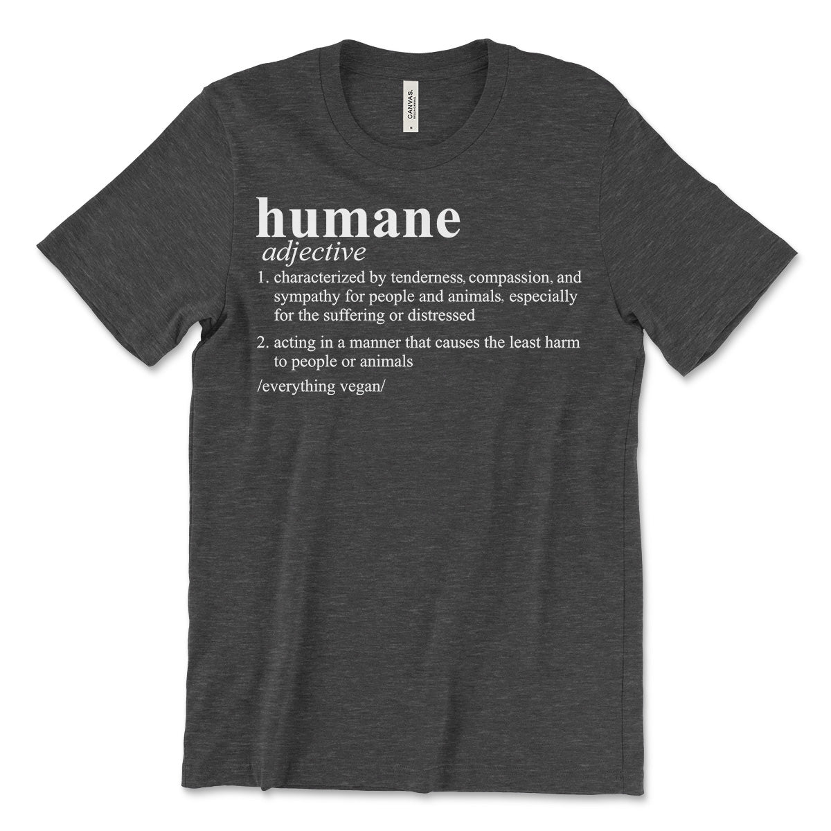 Defining Humane T-Shirt | Everything Vegan